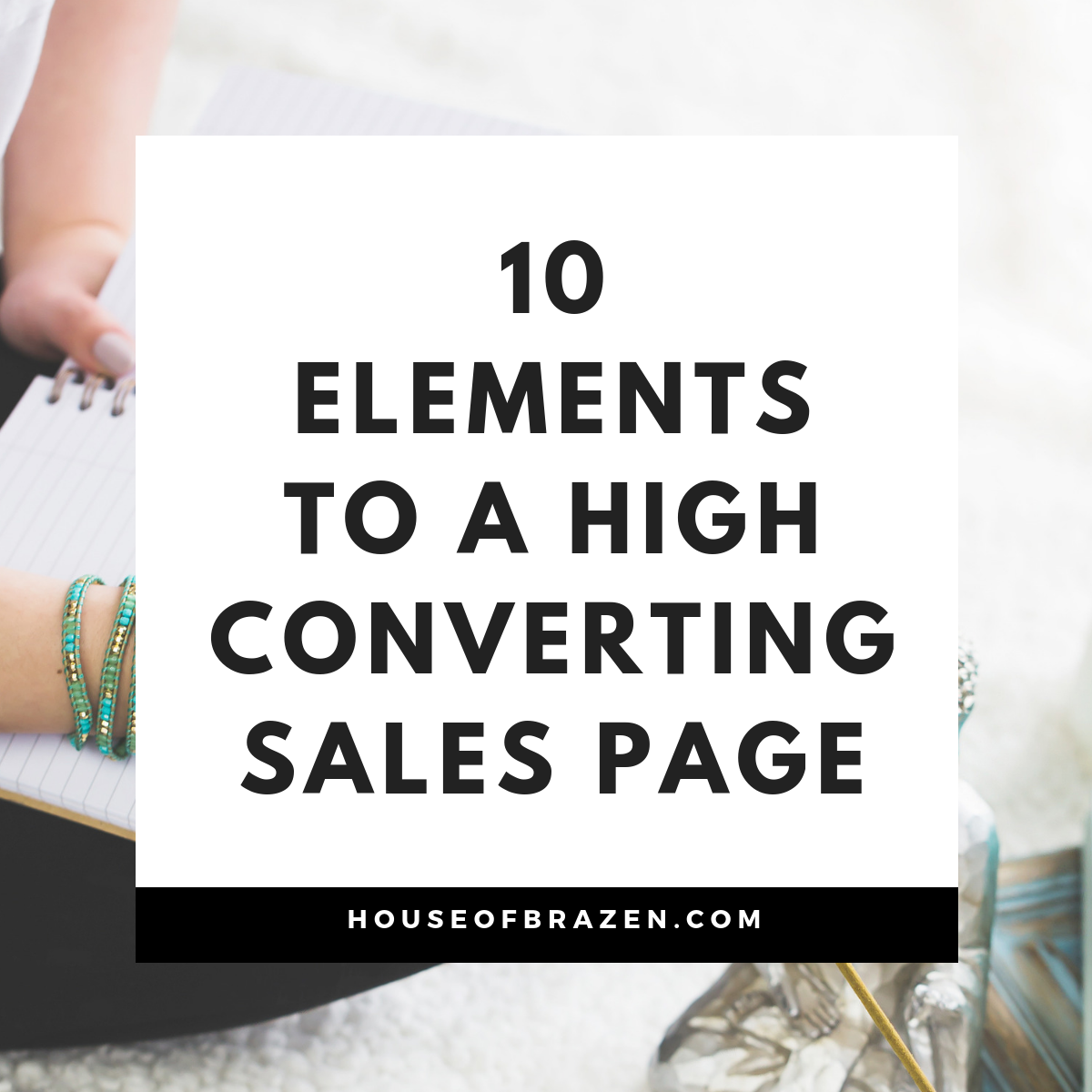 10 Elements to a High-Converting Sales Page - Elise McDowell
